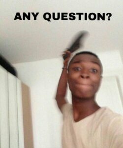 22 Meme Presentasi Any Question Penutupan yang Kocak & Lucu