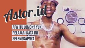 Apa Itu Jomok? Cek Arti dan Konteksnya